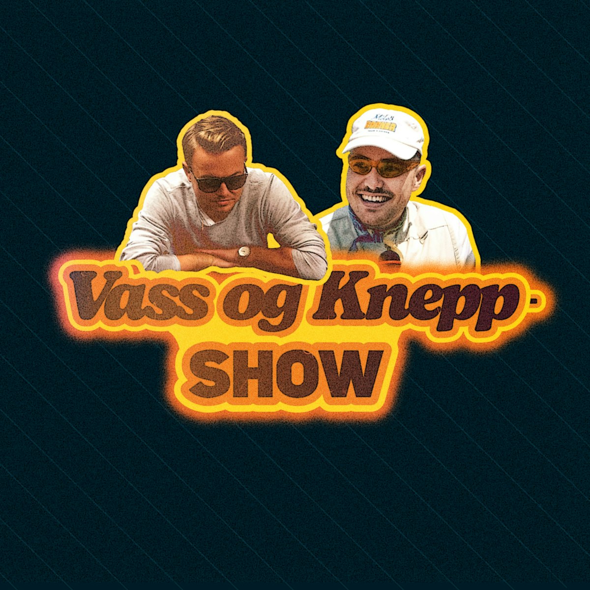 Vass & Knepp Show | Lytte på Podplay